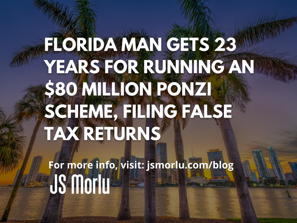 Florida Man Gets 23 Years For Running An $80 Million Ponzi Scheme ...