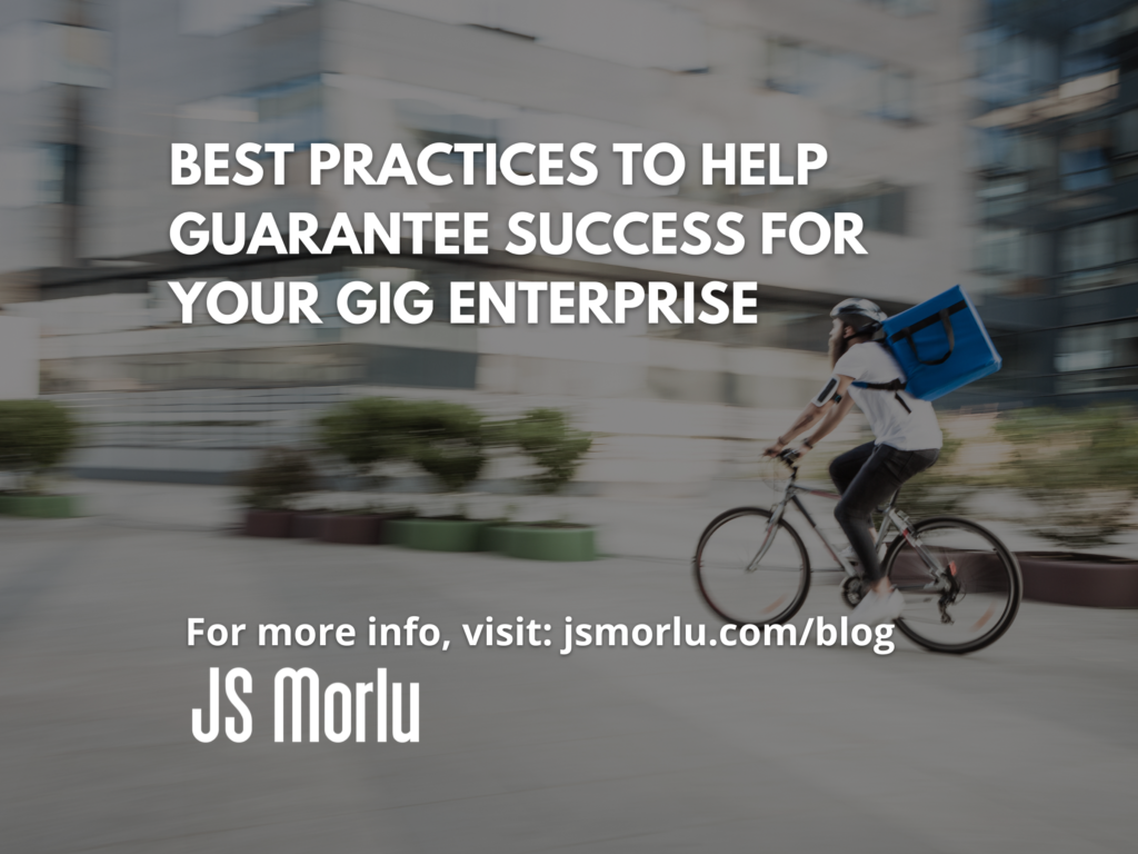 Best Practices To help Guarantee Success For Your Gig Enterprise - Best ...