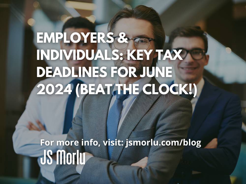 Employers & Individuals: Key Tax Deadlines for June 2024 (Beat the Clock!) - Best Tax Accountant ...