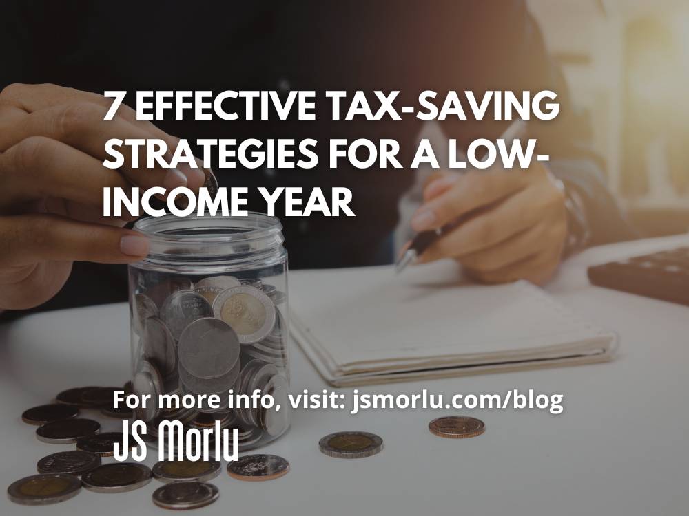 7 Effective Tax-Saving Strategies for a Low-Income Year – Best Tax ...
