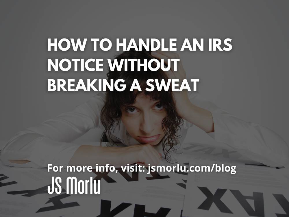 How to Handle an IRS Notice Without Breaking a Sweat - Best Tax ...