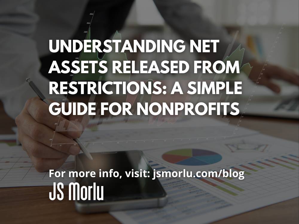 Understanding Net Assets Released from Restrictions: A Simple Guide for ...